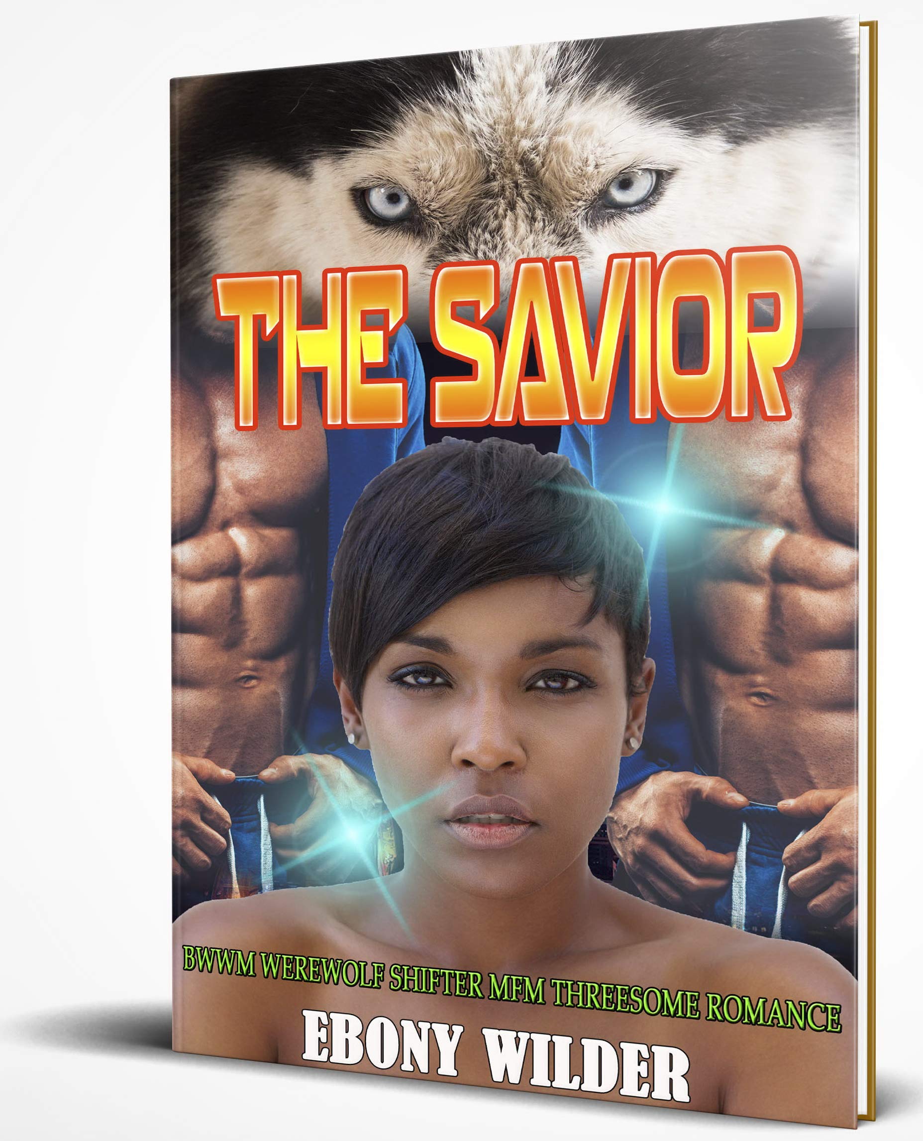 The Savior: BWWM Werewolf Shifter MFM Threesome Romance by Ebony Wilder | Goodreads
