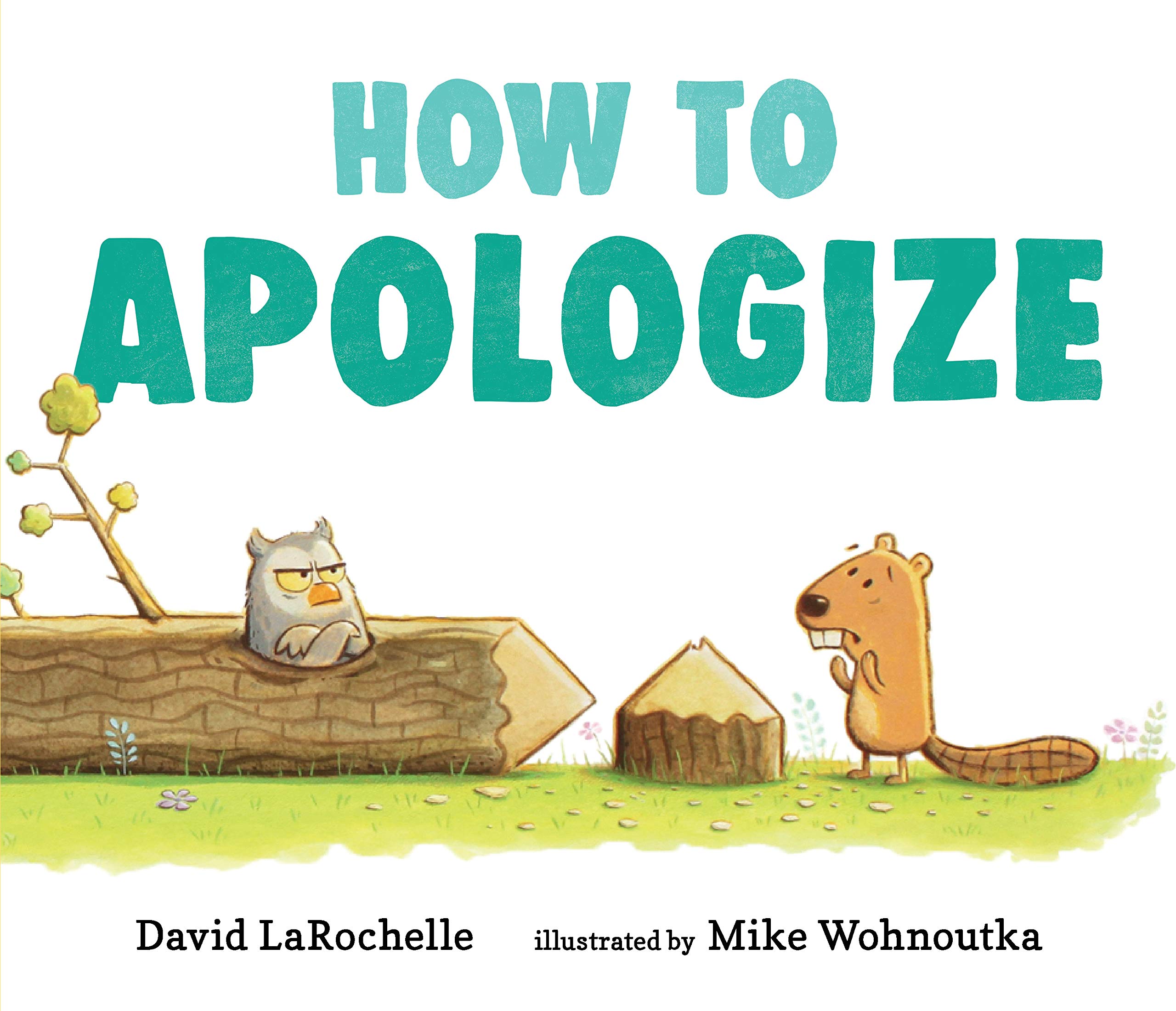 How to Apologize by David LaRochelle | Goodreads