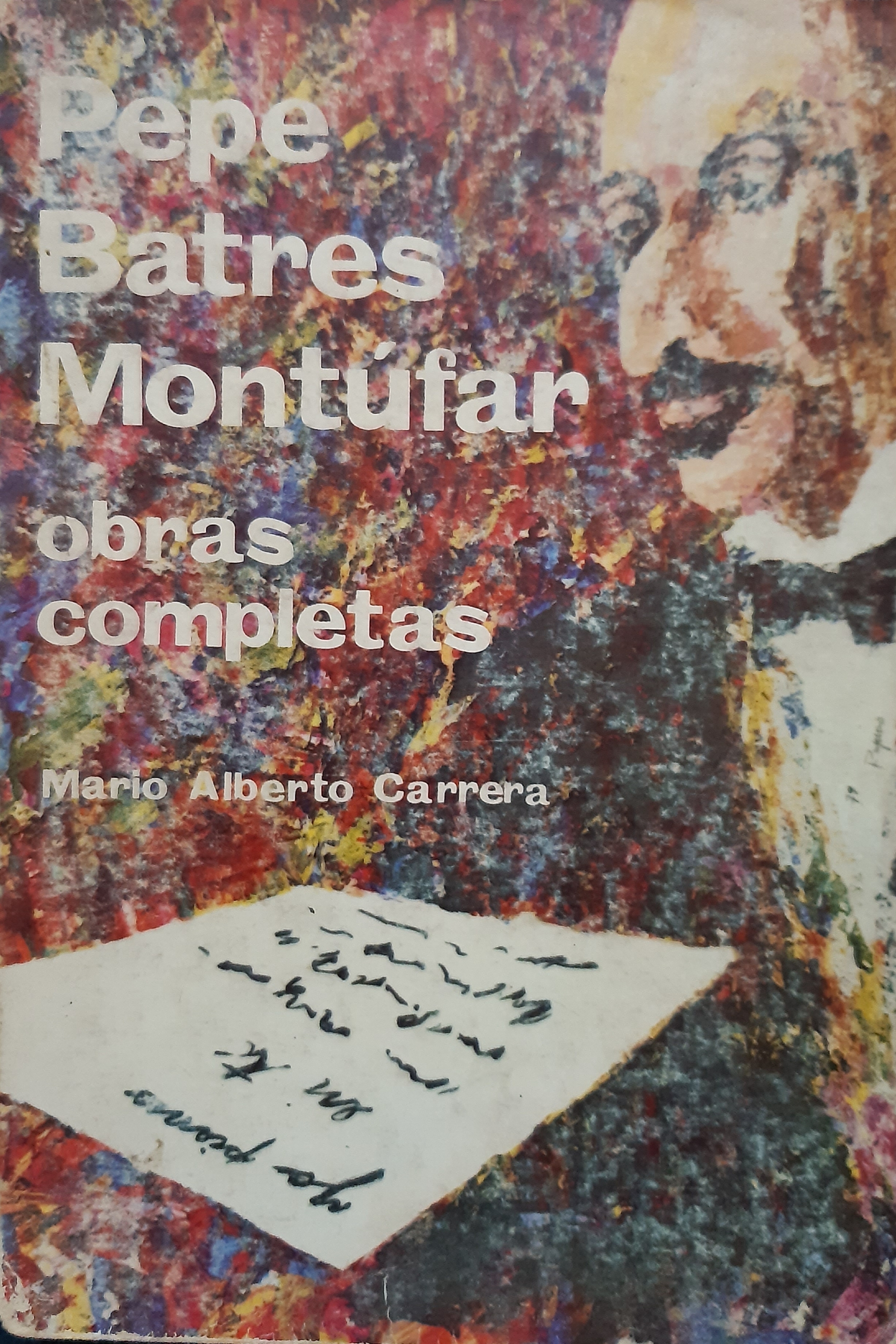 Pepe Batres Montúfar Obras completas by Pepe Batres Montúfar | Goodreads