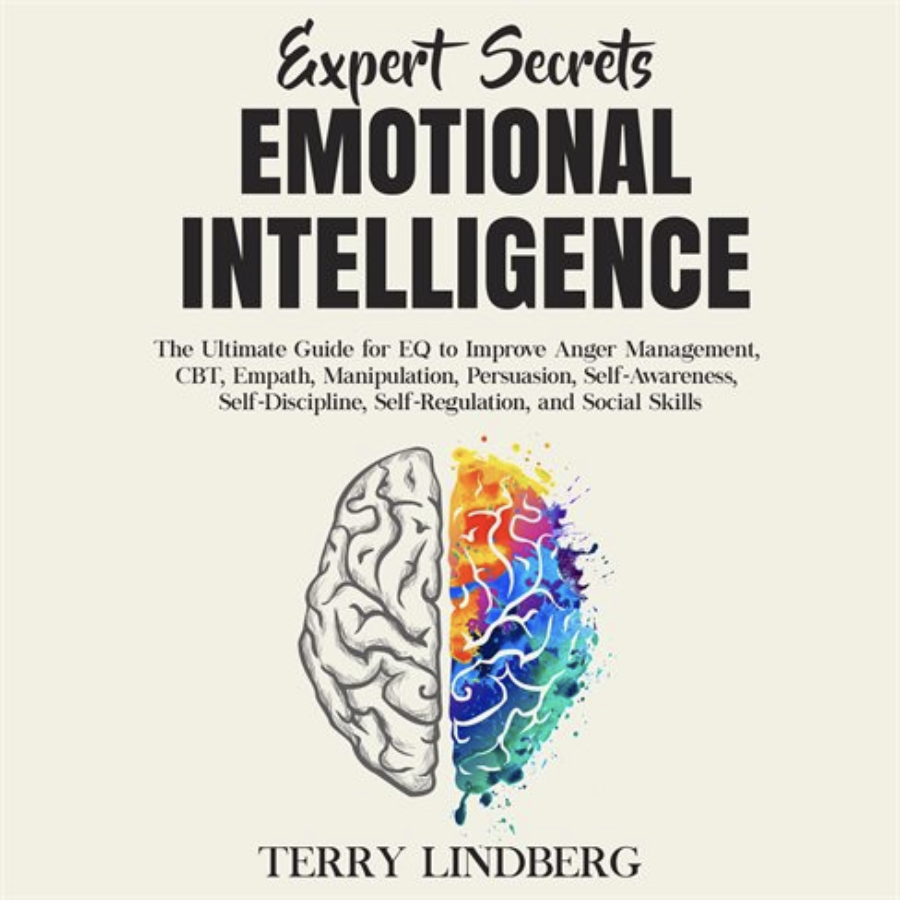 Emotional Intelligence: The Ultimate Guide for EQ to Improve Anger ...