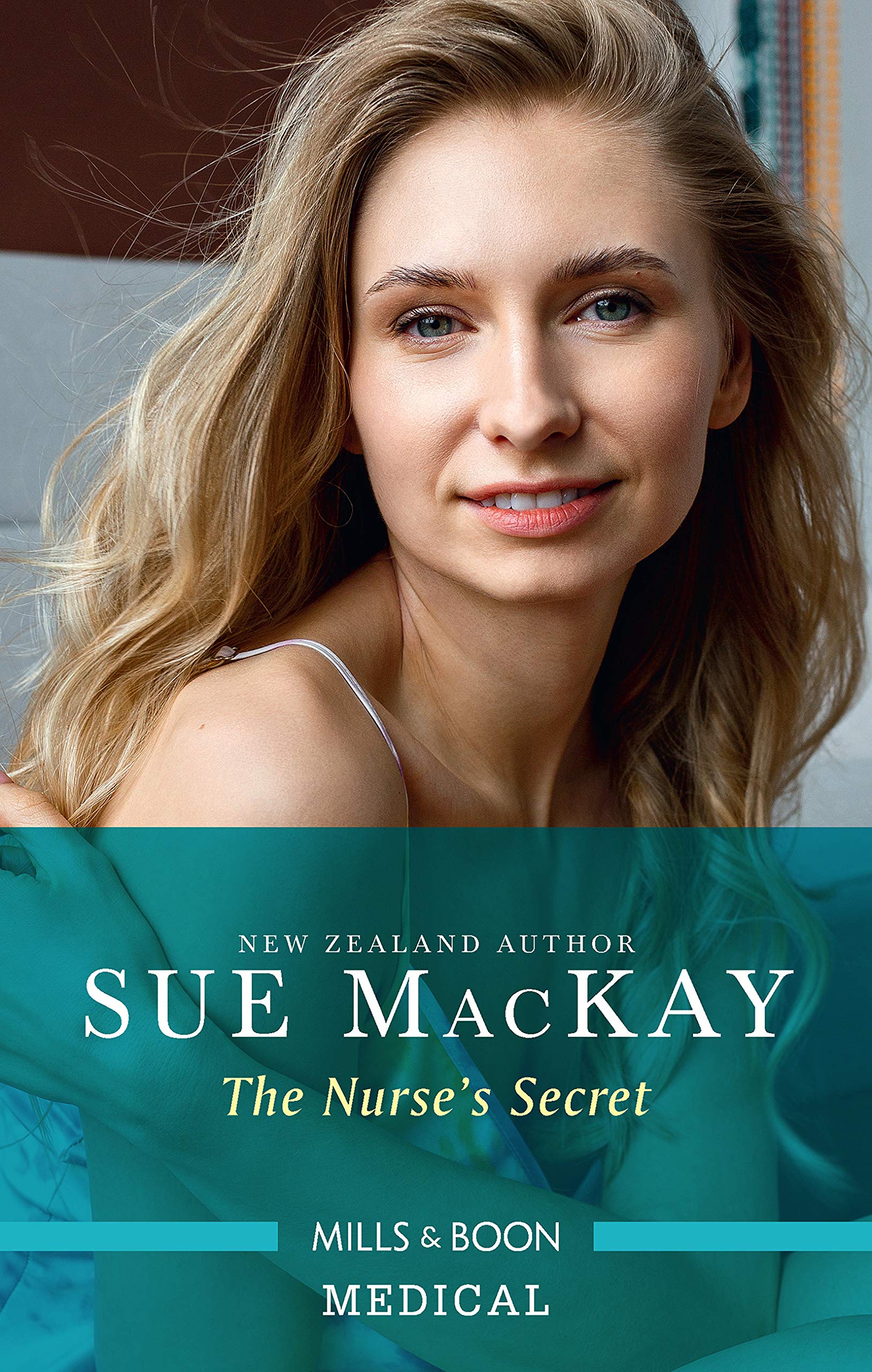 The Nurse's Secret by Sue MacKay | Goodreads
