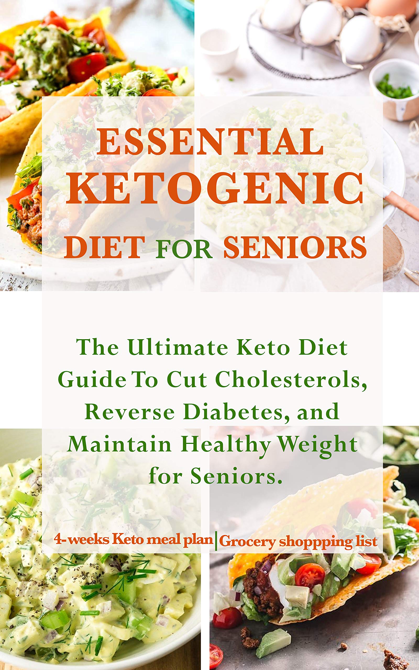 ESSENTIAL KETOGENIC DIET FOR SENIORS: The Ultimate Keto Diet Guide To ...