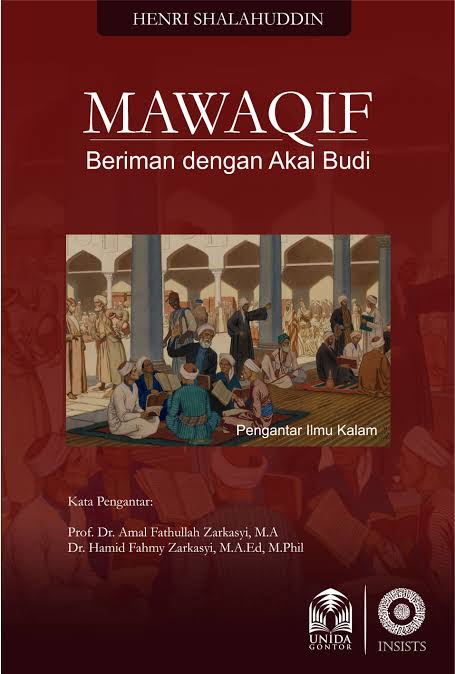 Mawaqif: Beriman dengan Akal Budi by Henri Shalahuddin | Goodreads