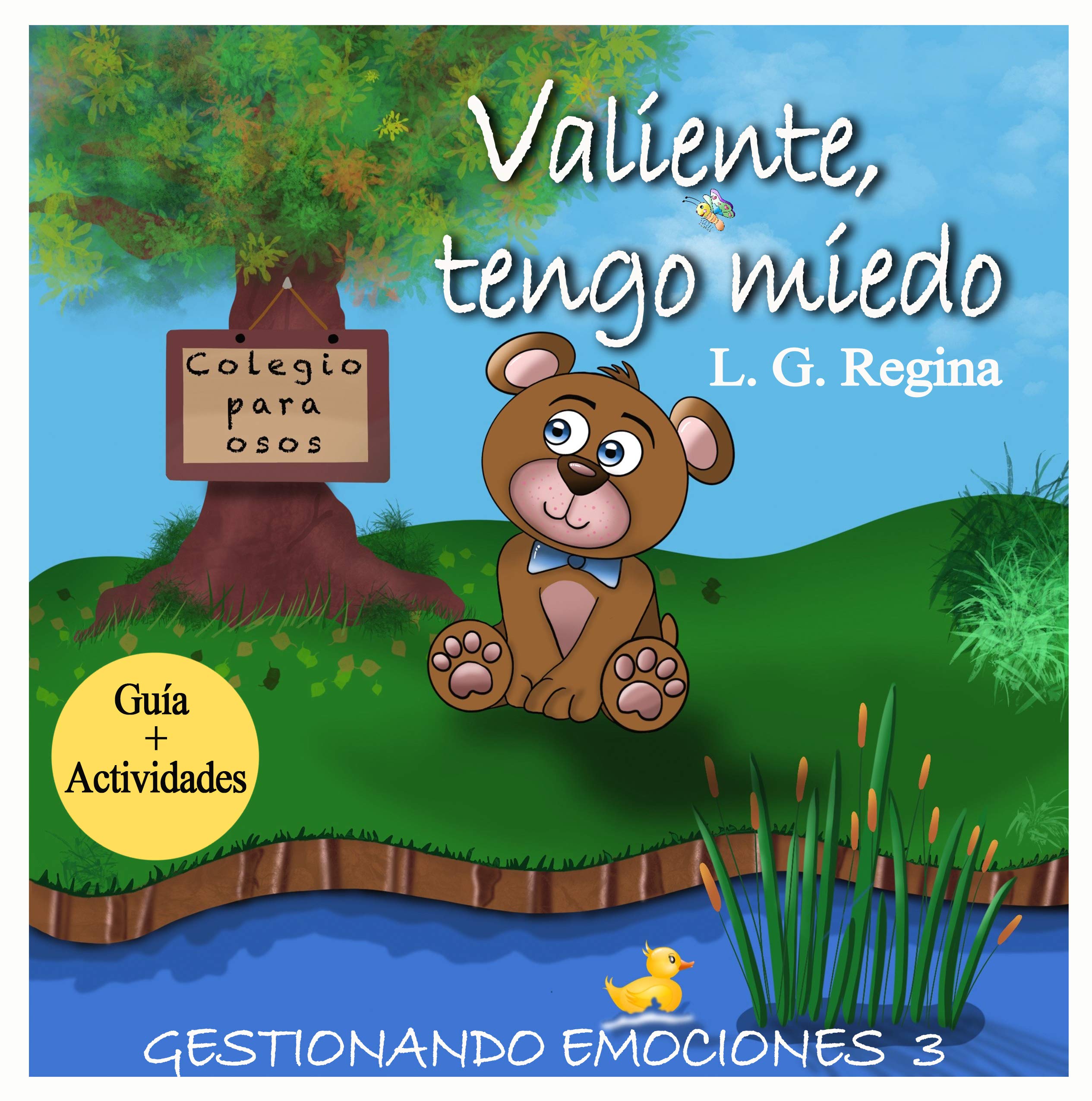 Valiente, tengo miedo: Cuento infantil (5 a 9) Ilustrado a Color ...