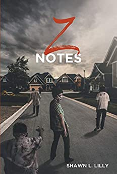 Z Notes by Shawn L. Lilly | Goodreads