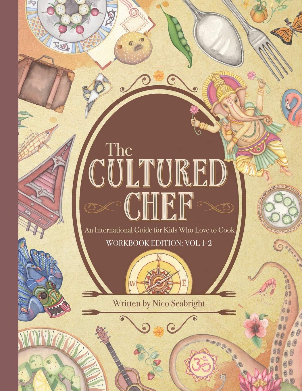 The Cultured Chef: An International Guide for Kids Who Love to Cook ...