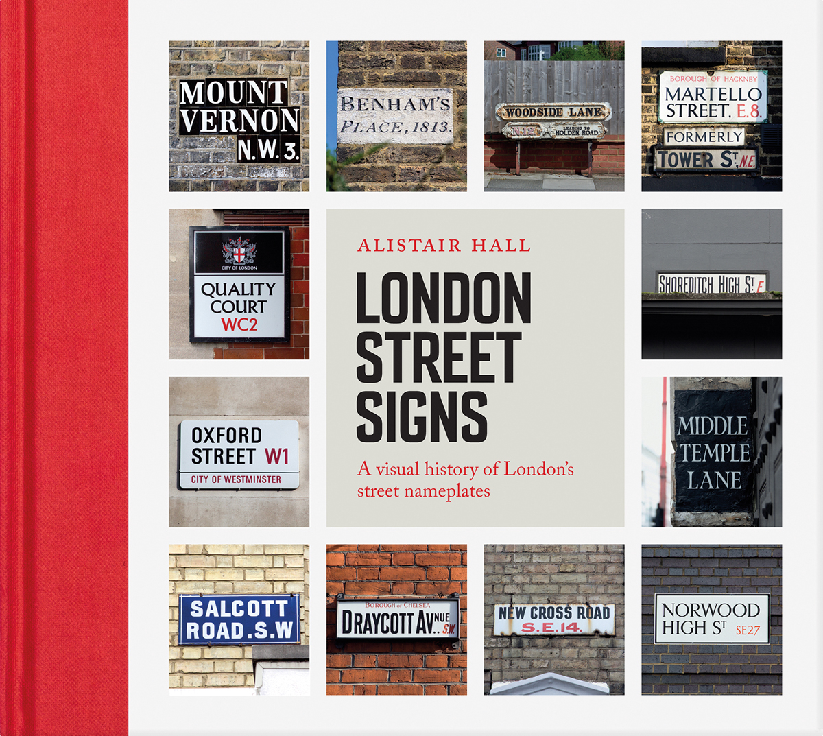 London Street Signs: A Visual History of the Signs that Tell Us Where ...