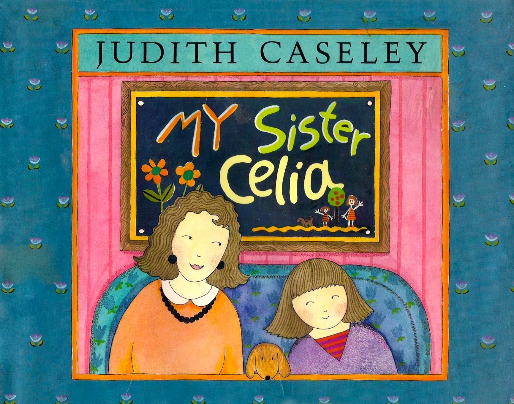 My Sister Celia by Judith Caseley | Goodreads