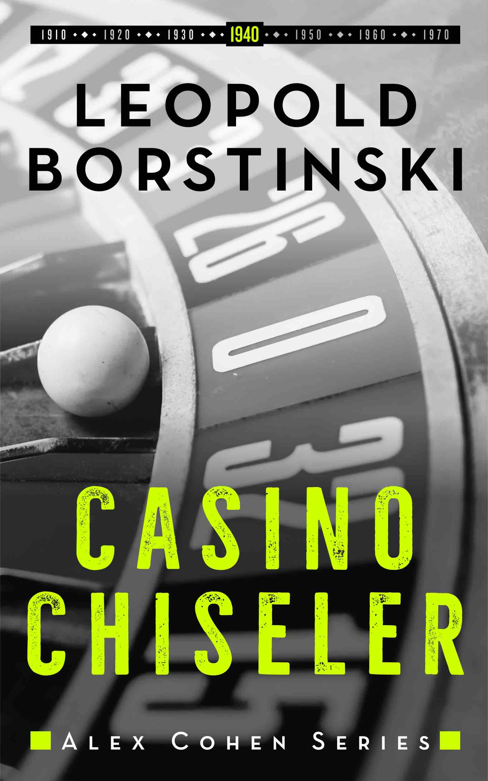 Casino Chiseler (Alex Cohen, #4) by Leopold Borstinski | Goodreads