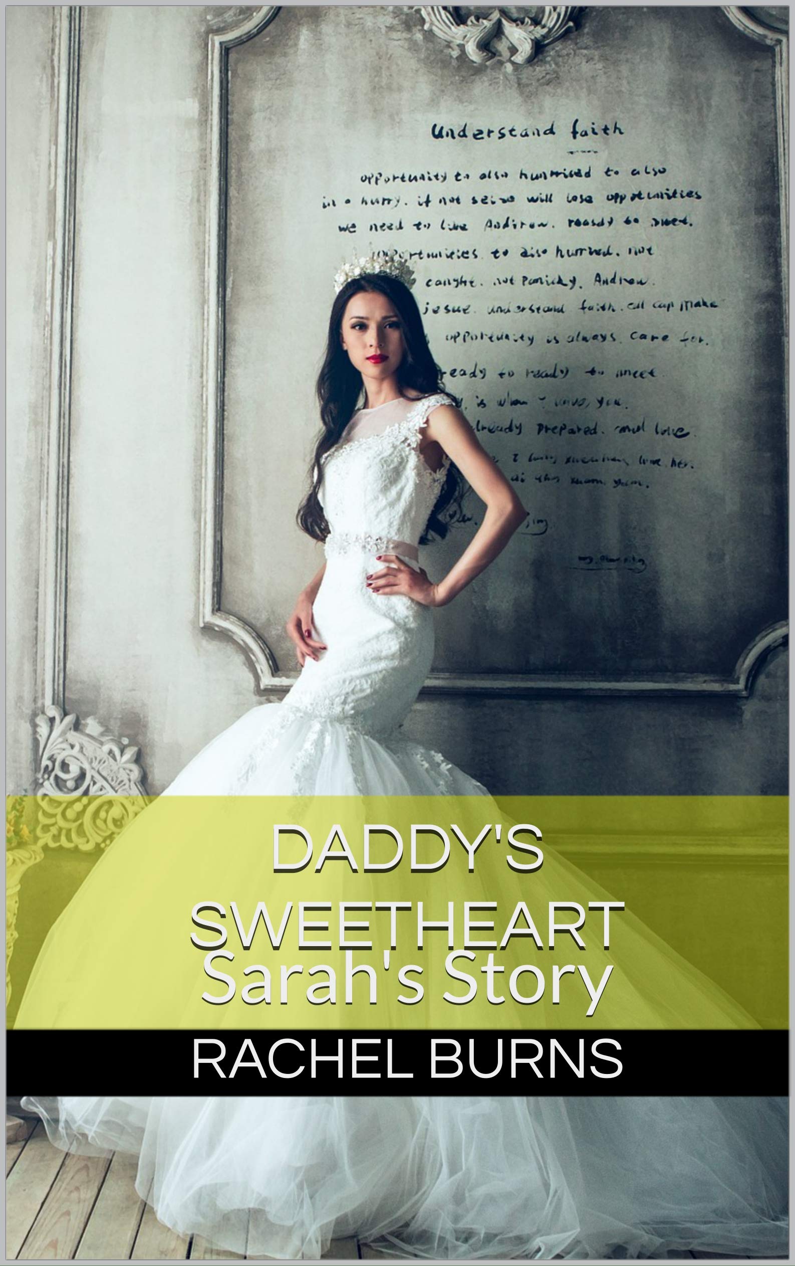Daddy's Sweetheart - Sarah's Story by Rachel Burns | Goodreads