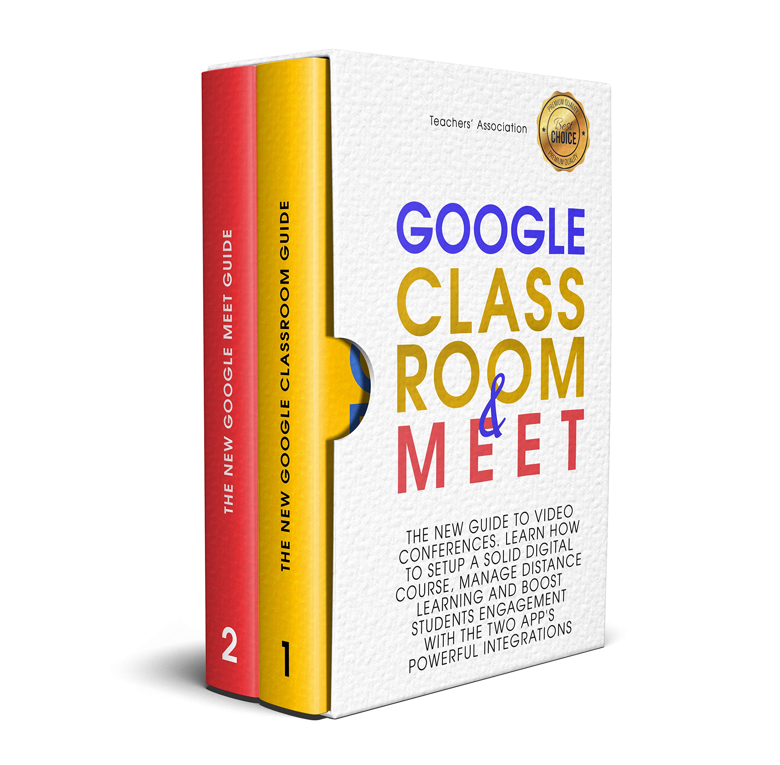 Google Classroom & Google Meet: 2 Books in 1 - The New Guide to Video ...