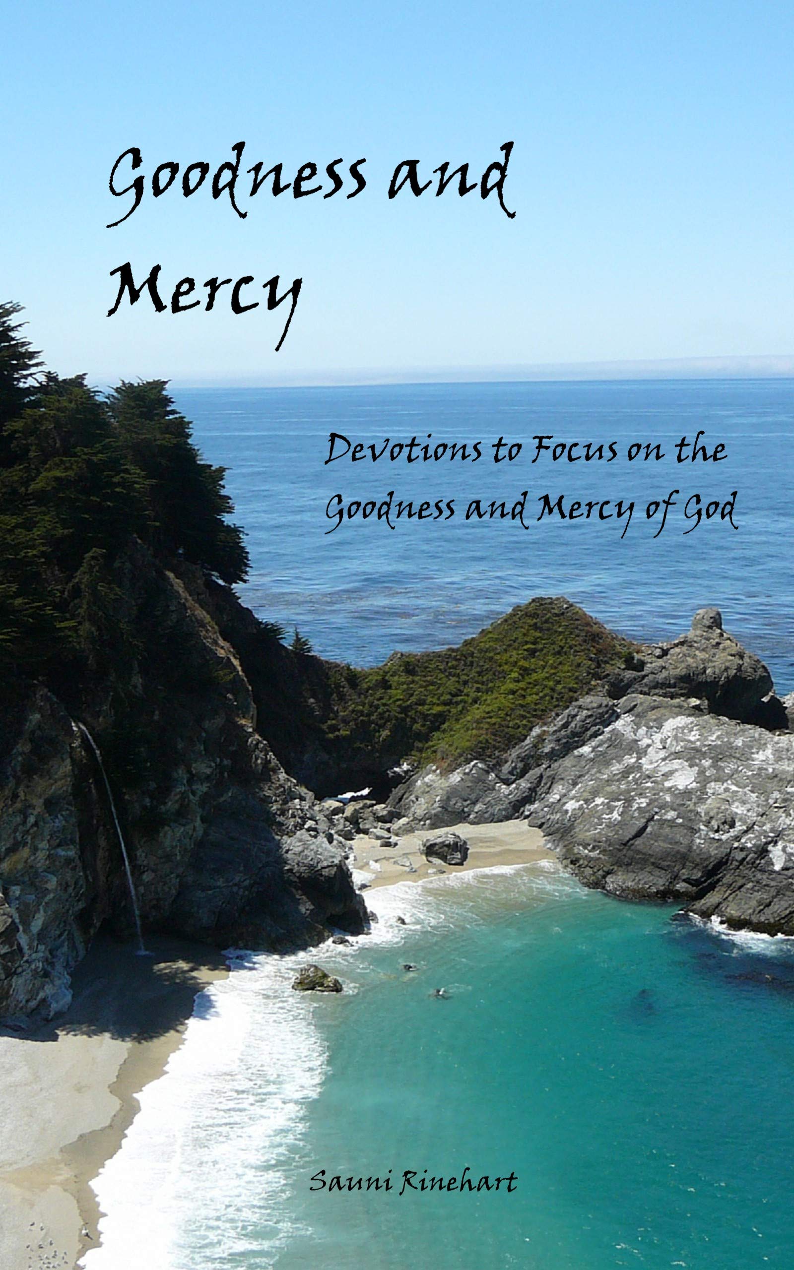 Goodness and Mercy: Devotions to Focus on God's Goodness and Mercy by ...