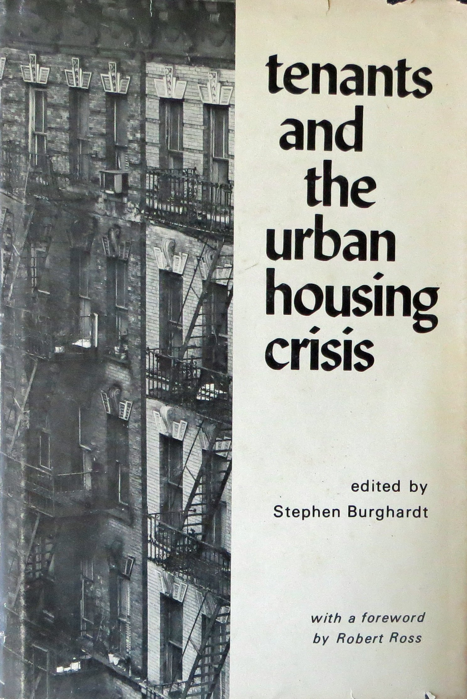 Tenants and the urban housing crisis by Steve Burghardt | Goodreads