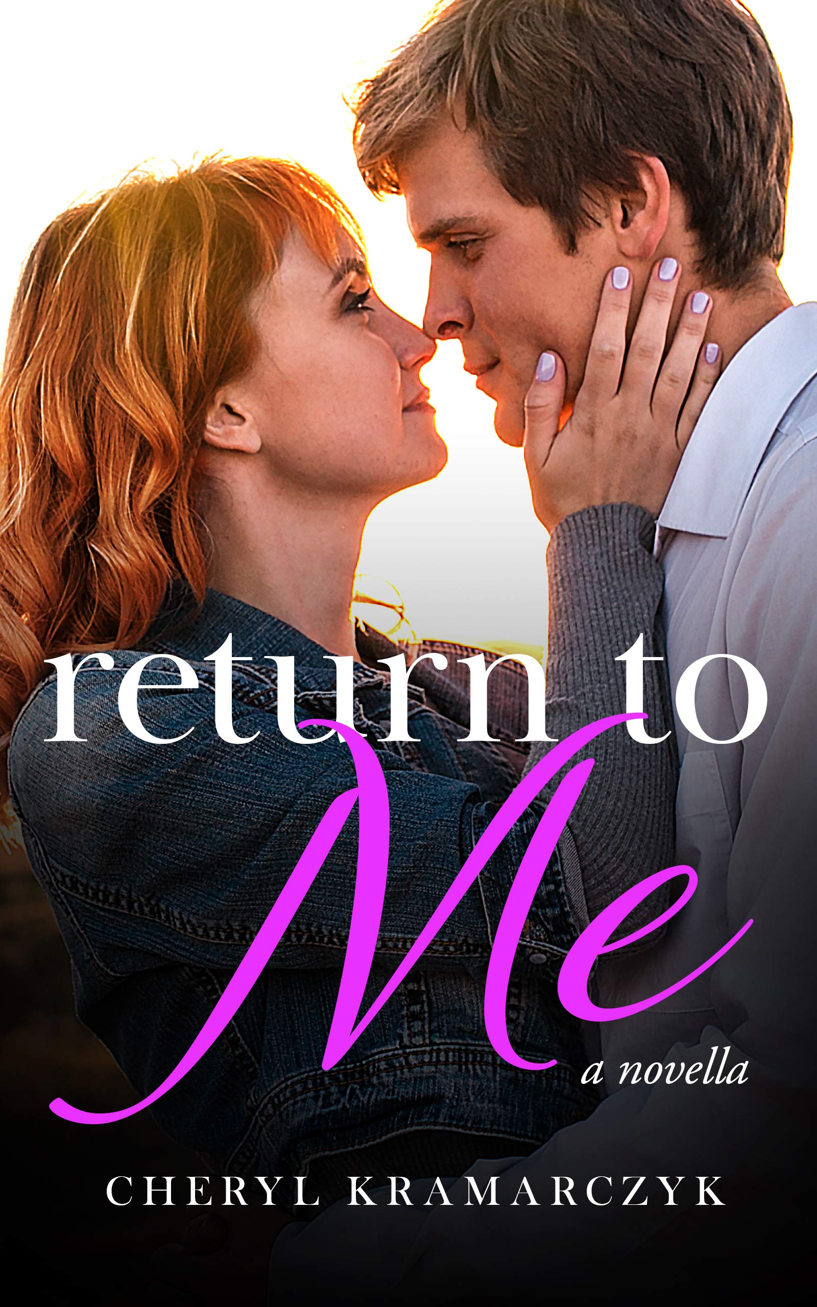 Return to Me by Cheryl Kramarczyk | Goodreads