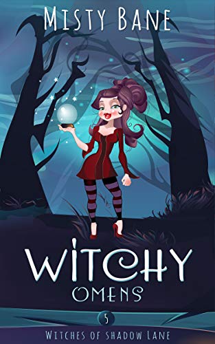 Witchy Omens (Witches of Shadow Lane #5) by Misty Bane | Goodreads