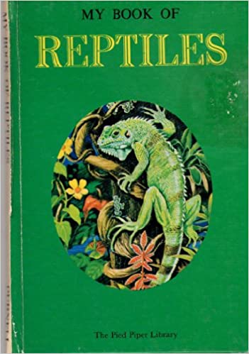 My Book of Reptiles by Helen Haywood | Goodreads