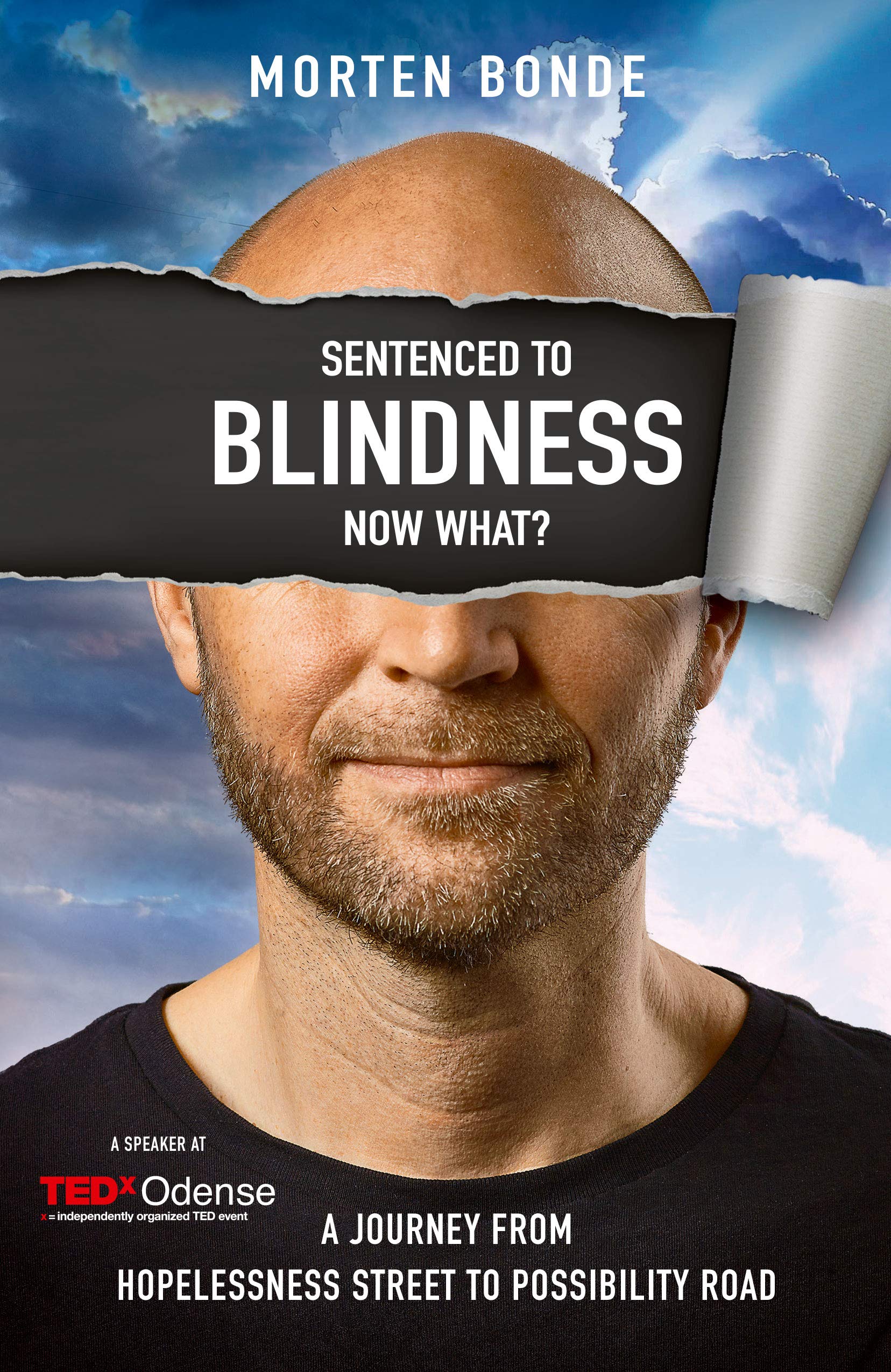 Sentenced to Blindness – Now What?: A Journey from Hopelessness Street ...