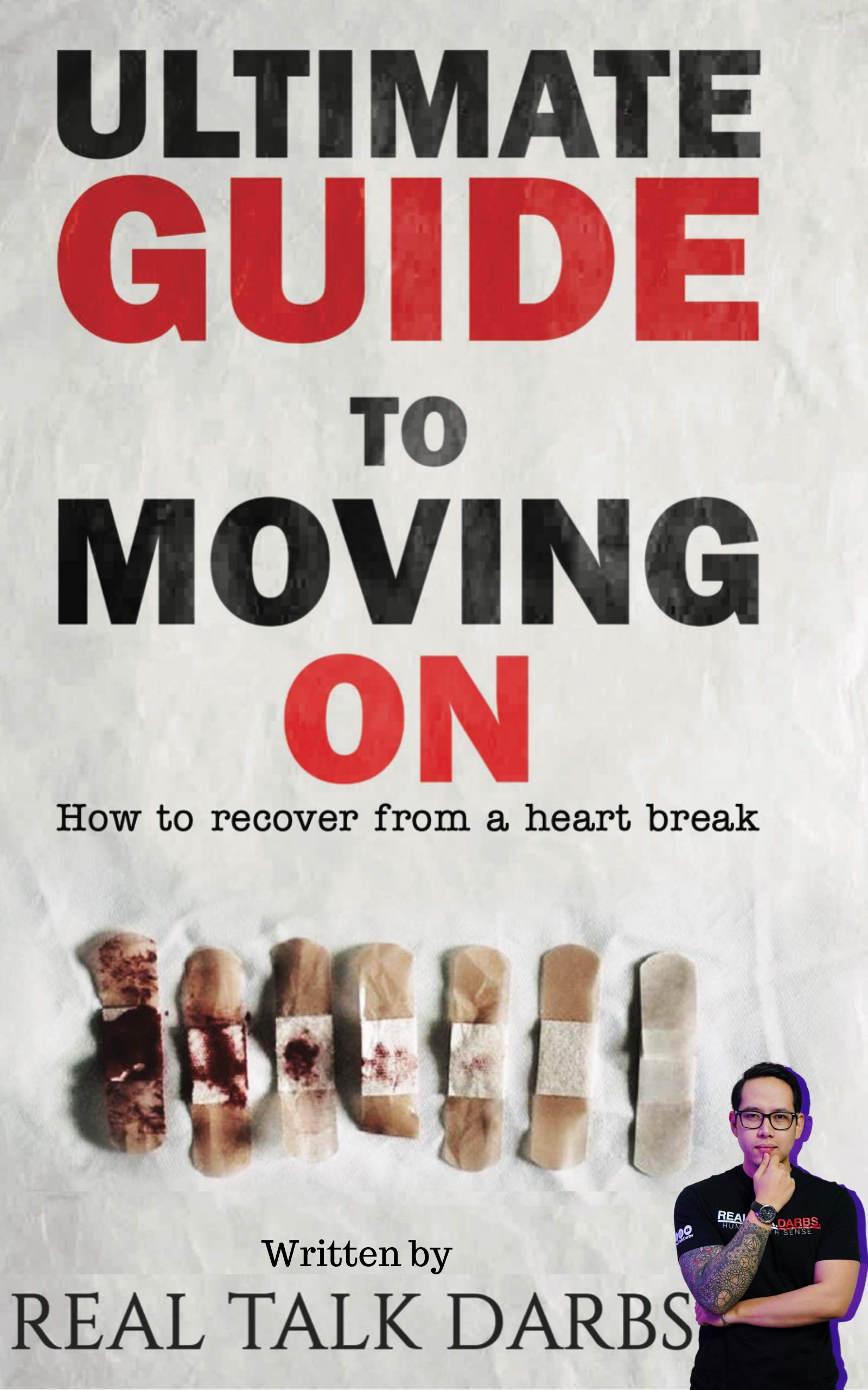 ULTIMATE GUIDE TO MOVING ON: How to recover from a heartbreak. by Real ...