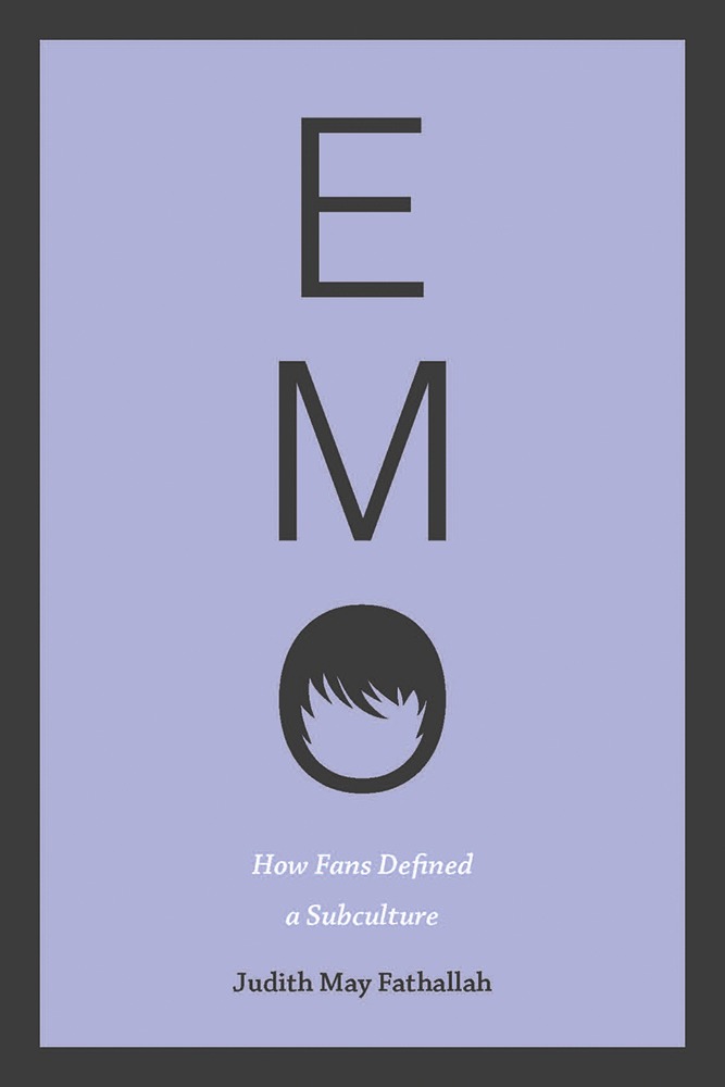Emo: How Fans Defined a Subculture by Judith May Fathallah | Goodreads