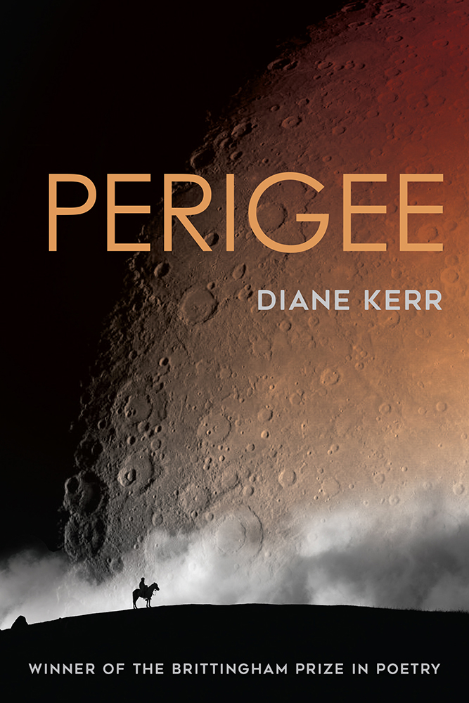 Perigee (Wisconsin Poetry Series) by Diane Kerr | Goodreads