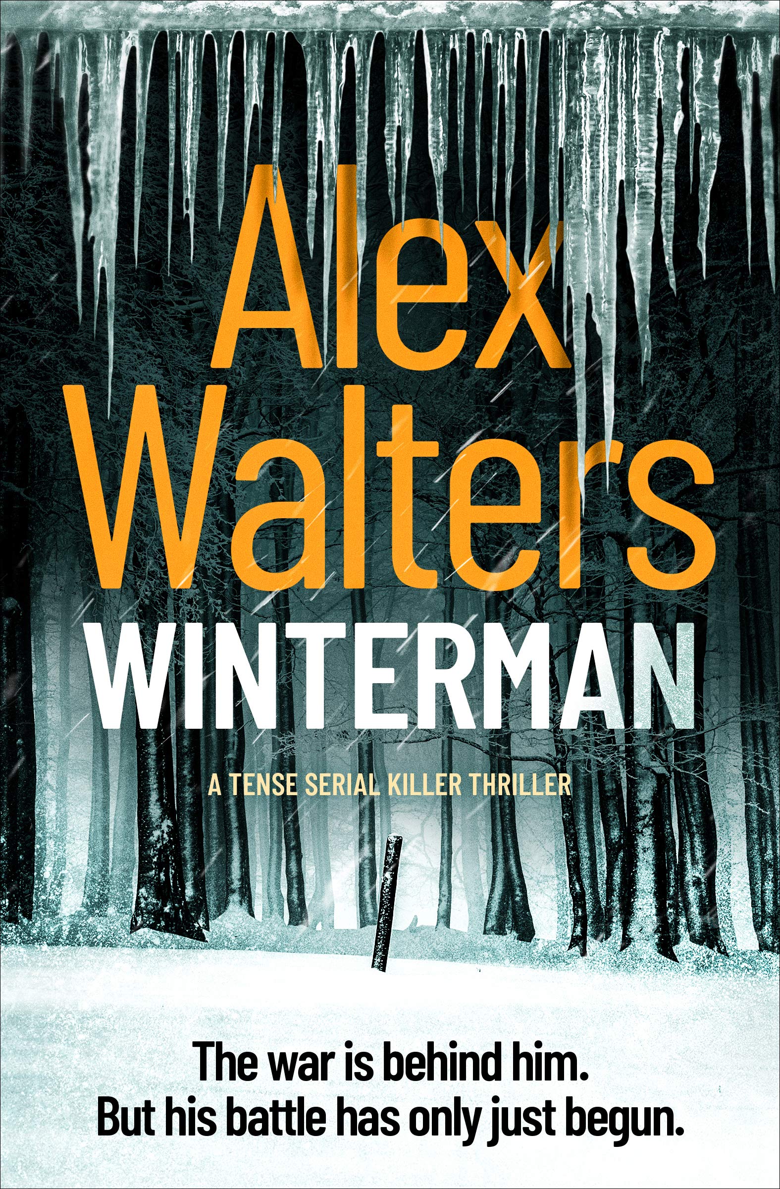 Winterman: A Tense Serial Killer Thriller by Alex Walters | Goodreads
