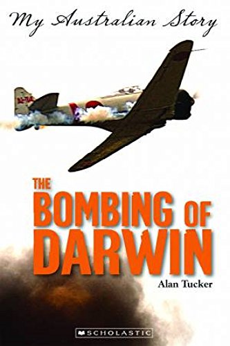 The Bombing of Darwin: The Diary of Tom Taylor, Darwin 1942 by Alan ...