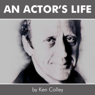 An Actor's Life by Ken Colley | Goodreads