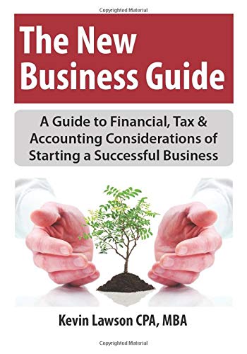 The New Business Guide: A guide to financial, tax & accounting ...