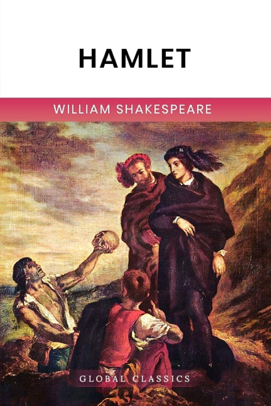 Hamlet (Global Classics) by William Shakespeare | Goodreads