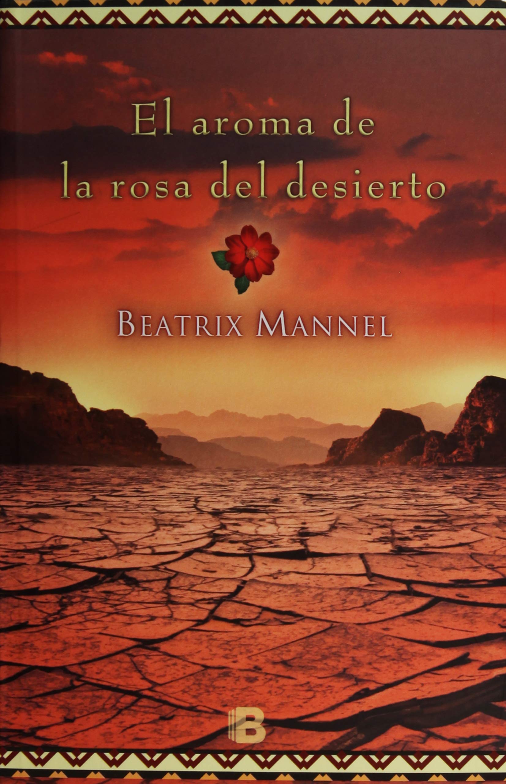 El Aroma De La Rosa Del Desierto by Beatrix Mannel | Goodreads