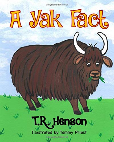 A Yak Fact by T.R. Henson | Goodreads