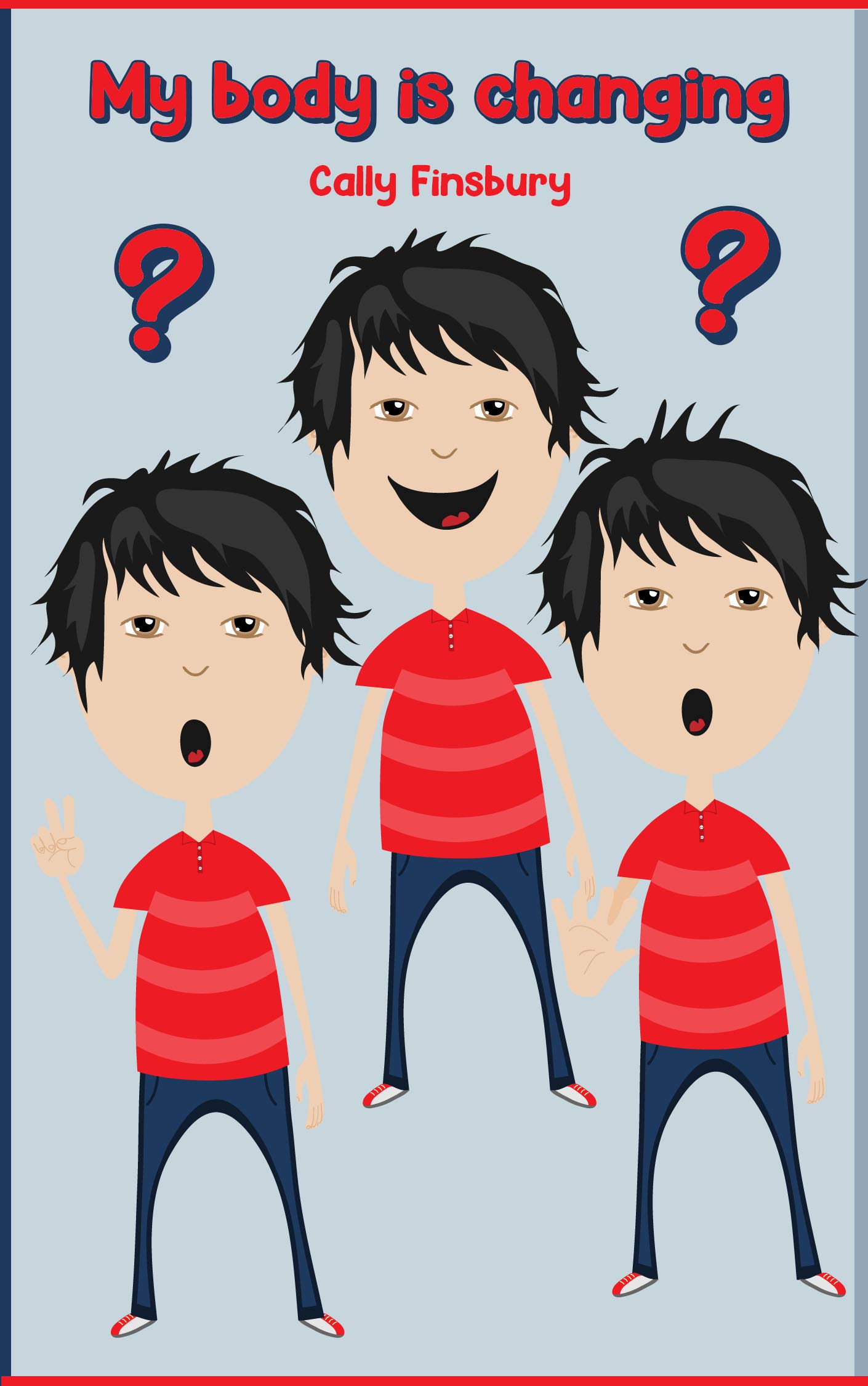 My body is changing: Knowledge and understanding of the world by Cally ...