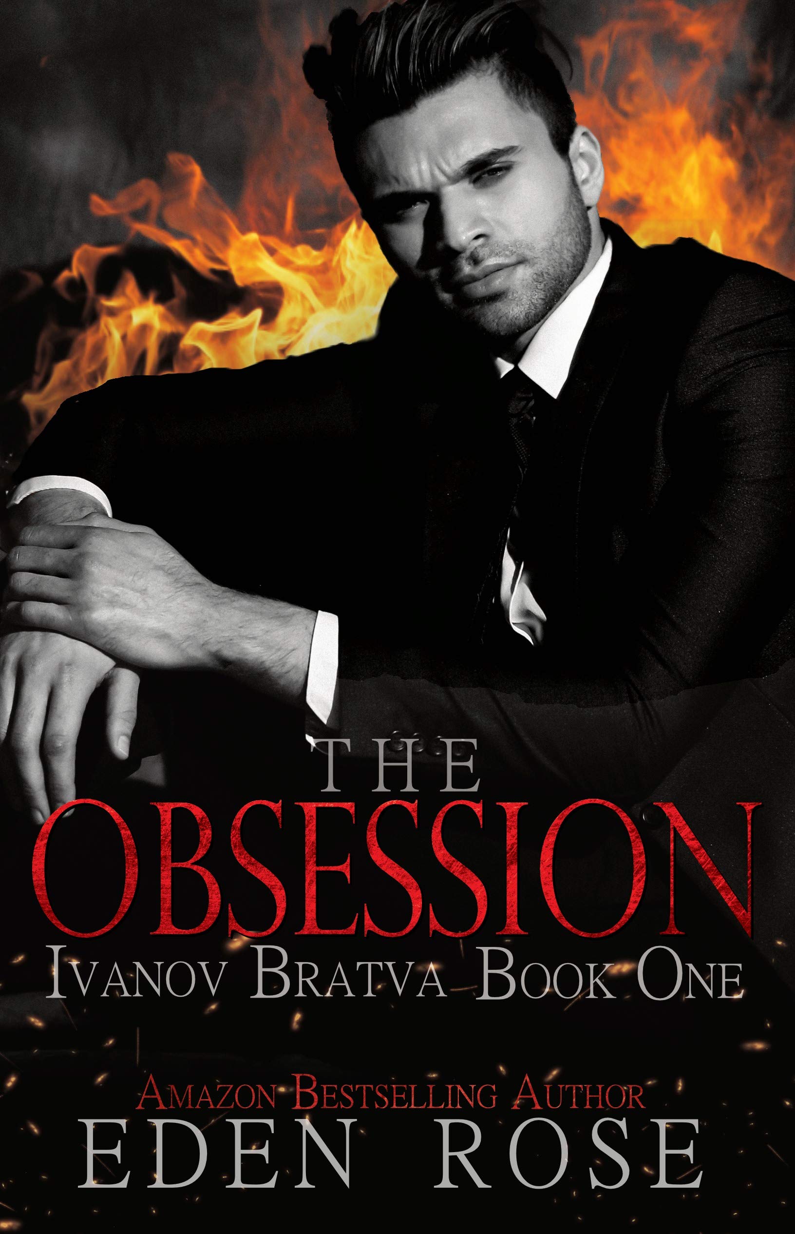 The Obsession (Ivanov Bratva Family Book 1) by Eden Rose | Goodreads
