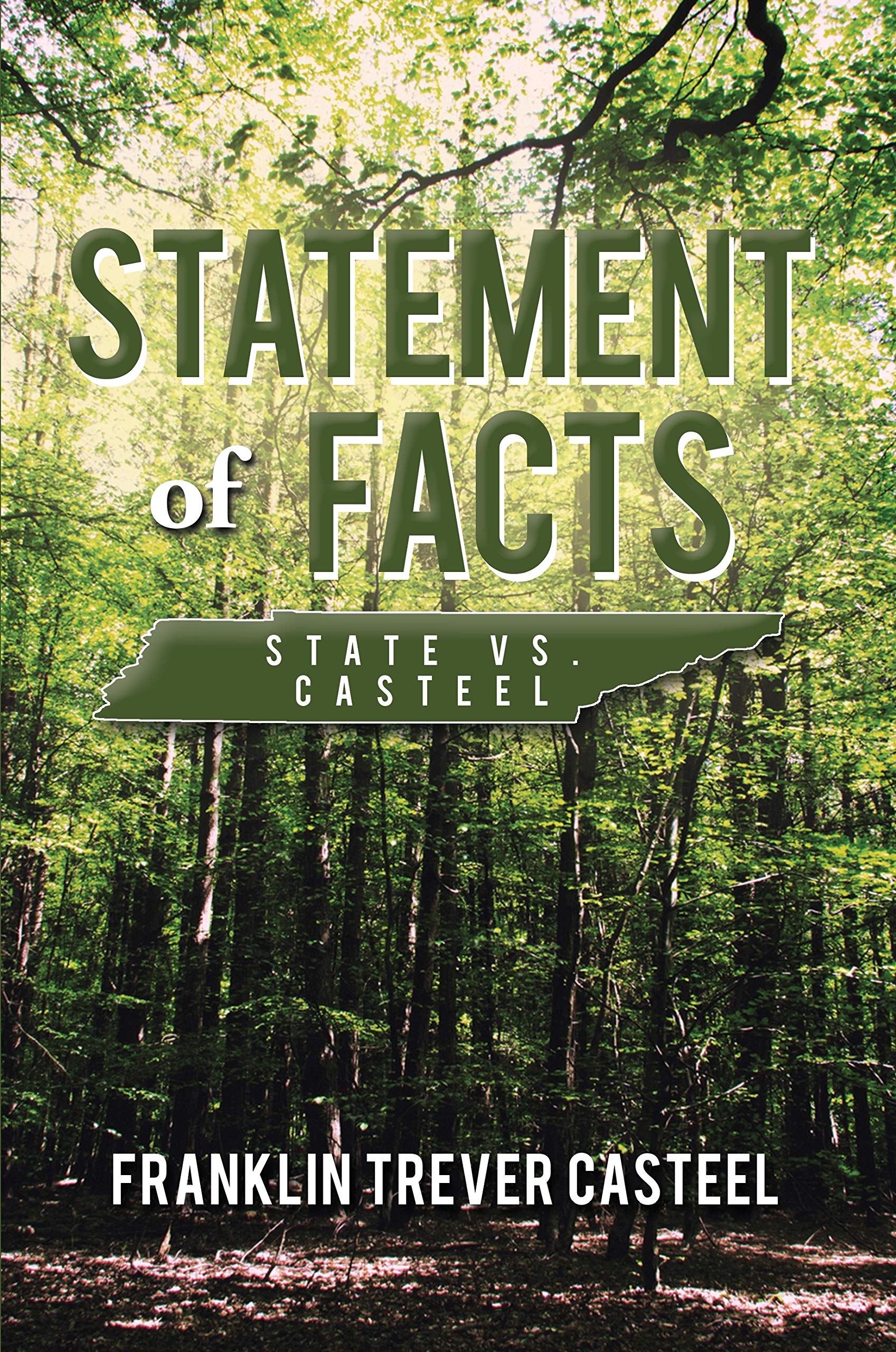 Statement of Facts: State v. Casteel by FRANKLIN CASTEEL | Goodreads