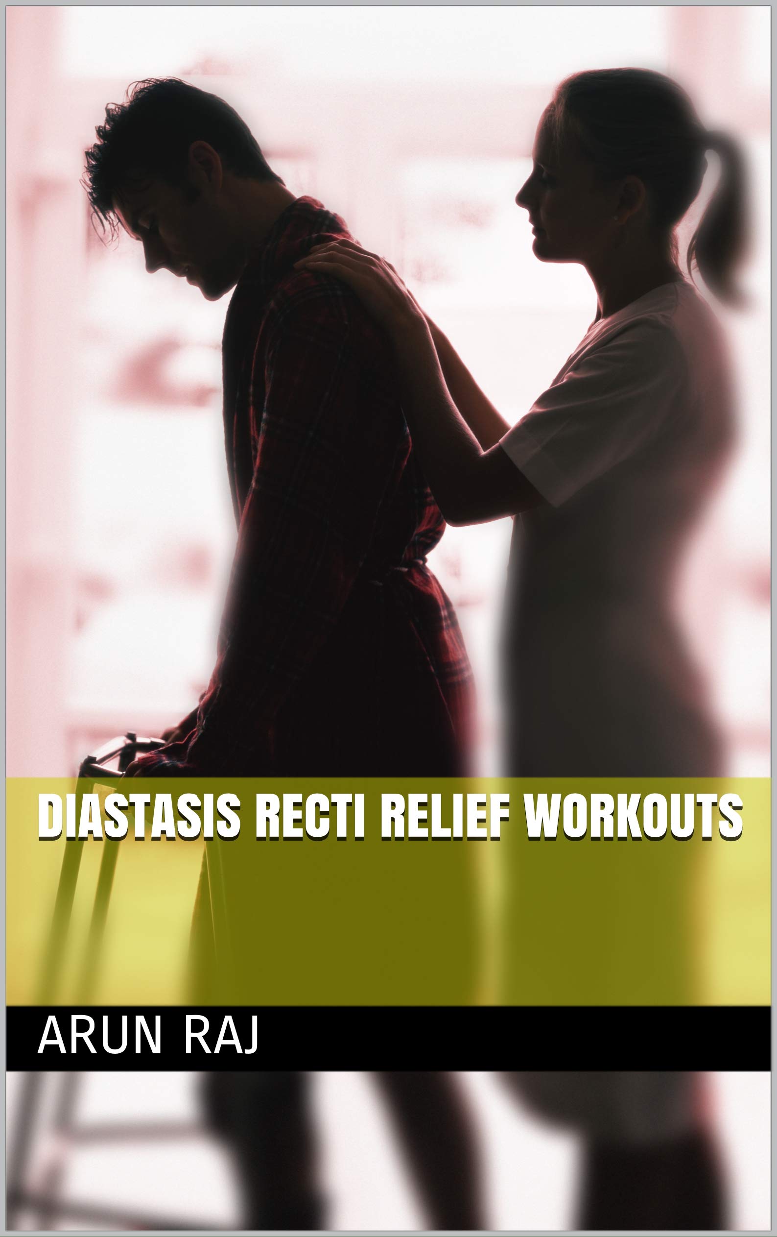 Diastasis recti relief workouts by Arun Raj | Goodreads