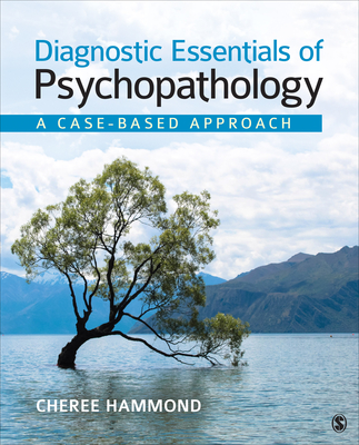 Diagnostic Essentials of Psychopathology: A Case-Based Approach by ...