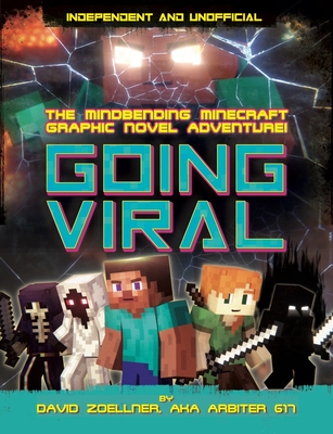 Minecraft Graphic Novel: Going Viral (Independent & Unofficial): The ...