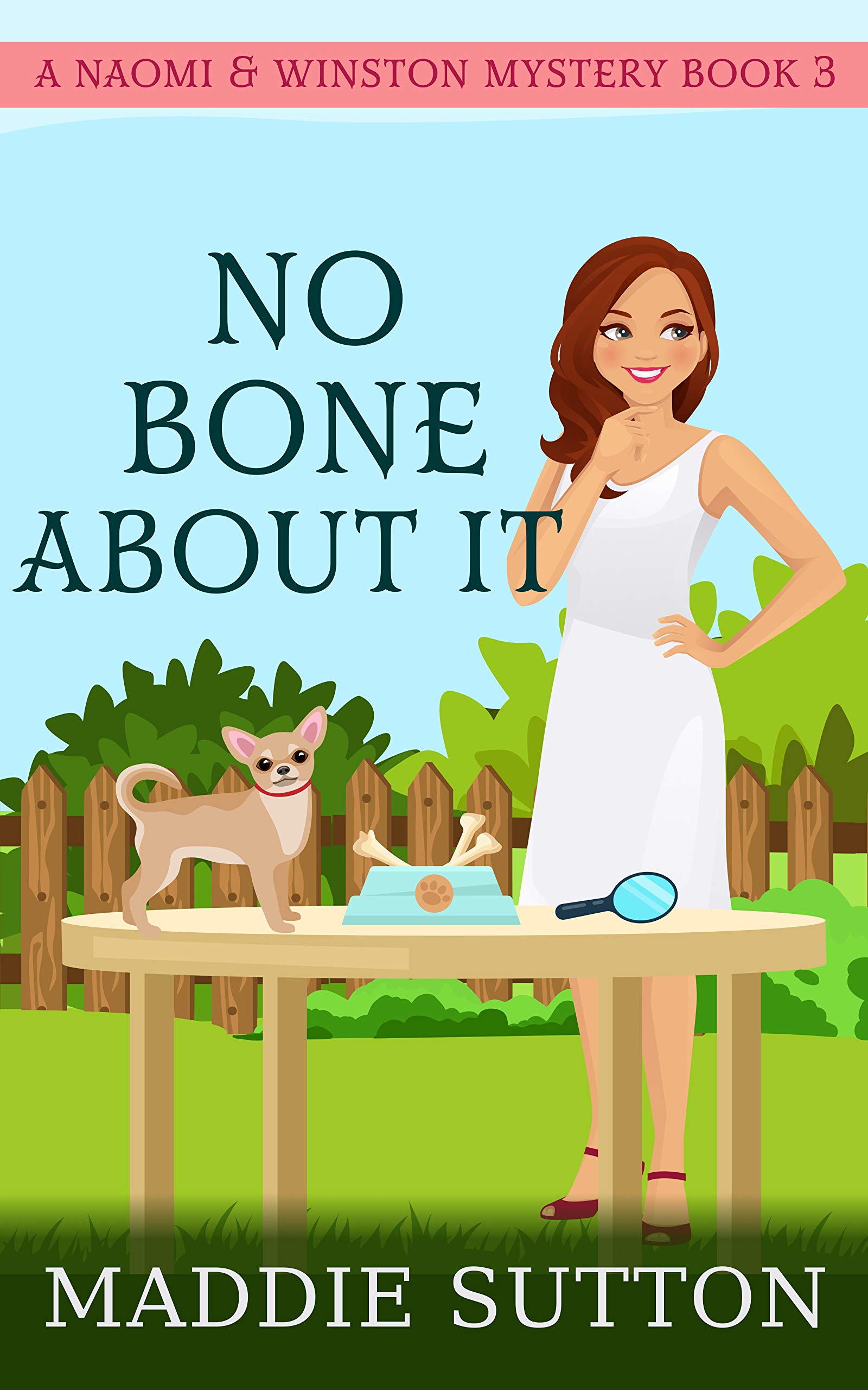 No Bone About It (Naomi & Winston Mystery, #3) by Maddie Sutton | Goodreads