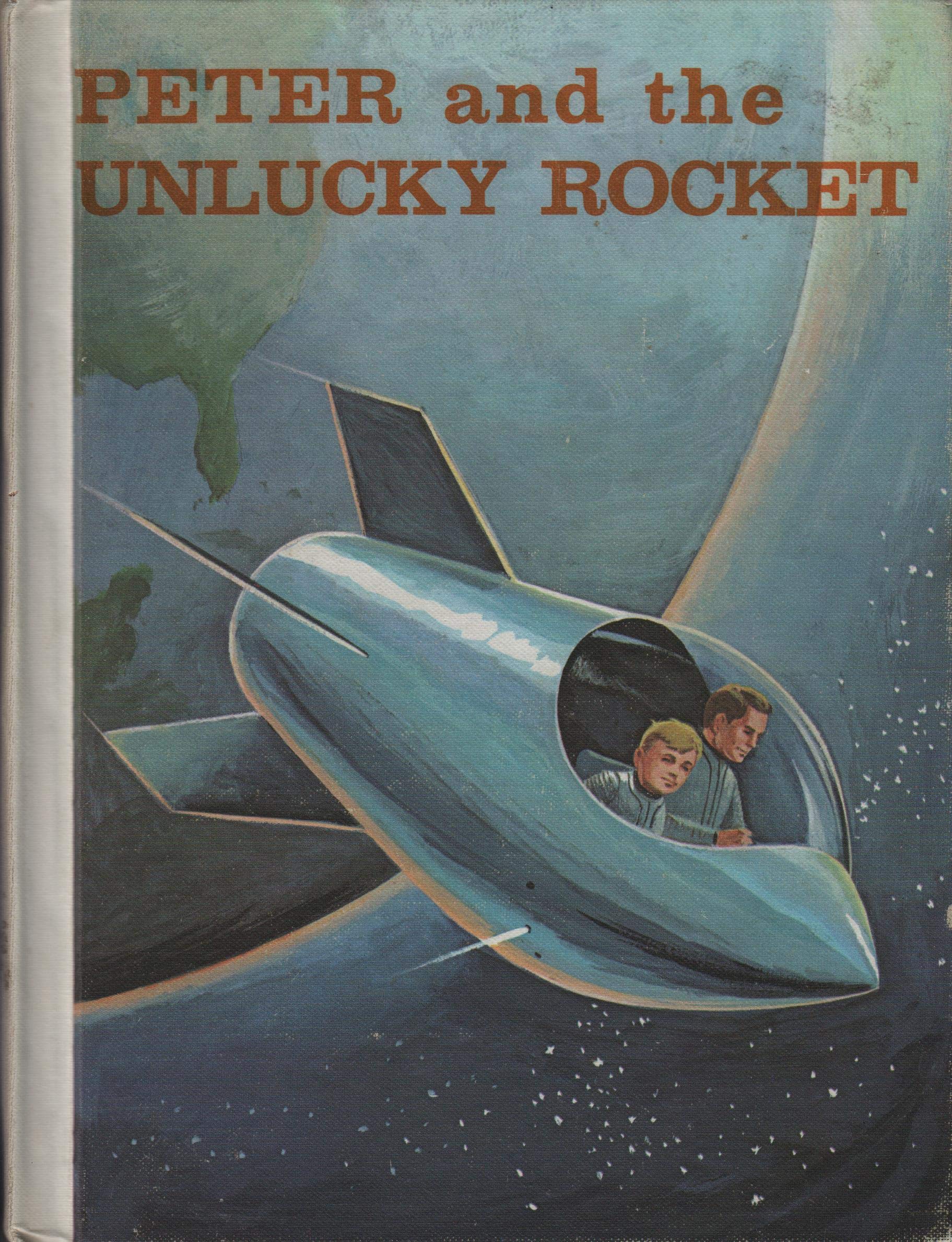 Peter and the unlucky rocket by Hazel W. Corson | Goodreads