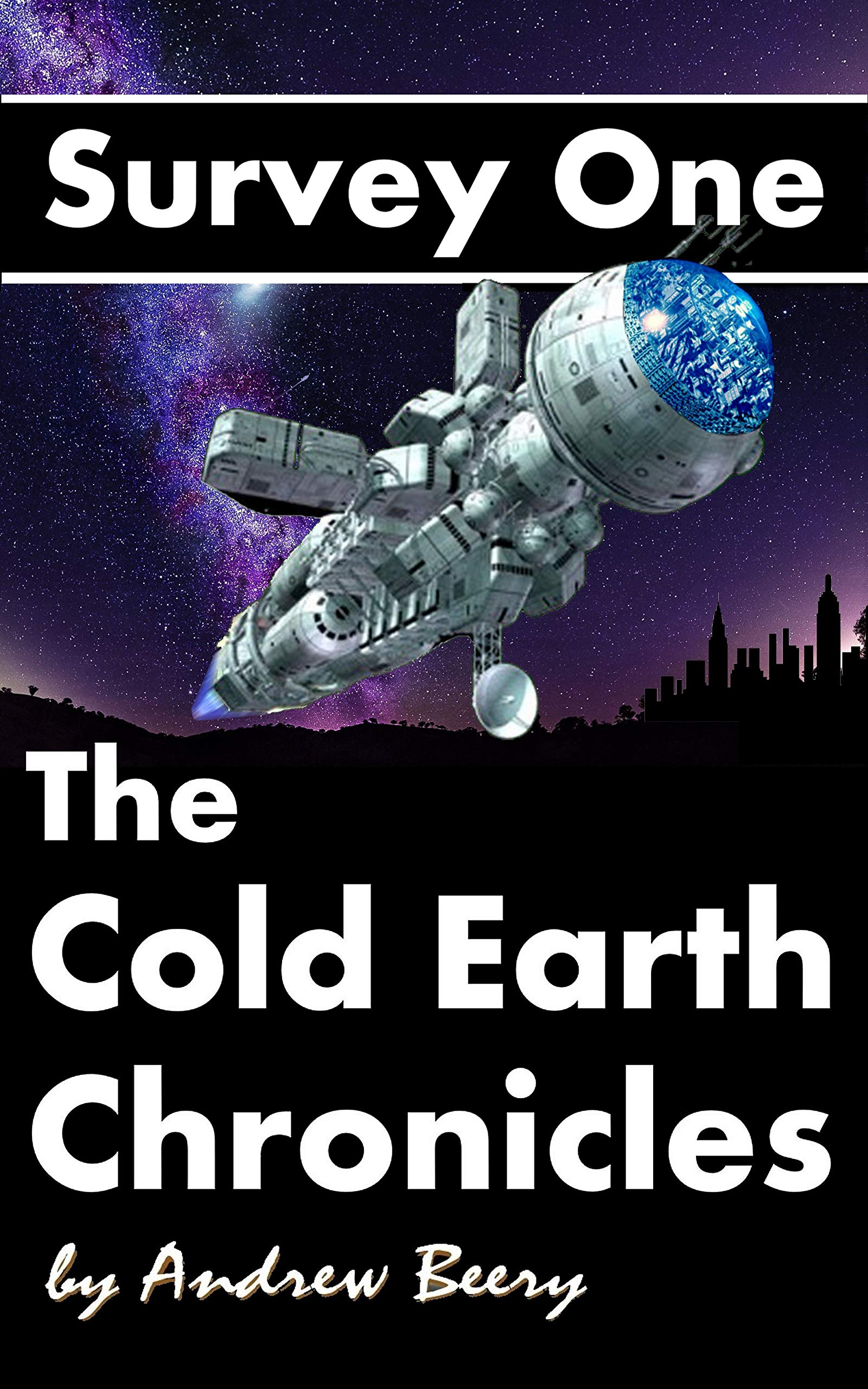 The Cold Earth Chronicles: Survey One by Andrew Beery | Goodreads