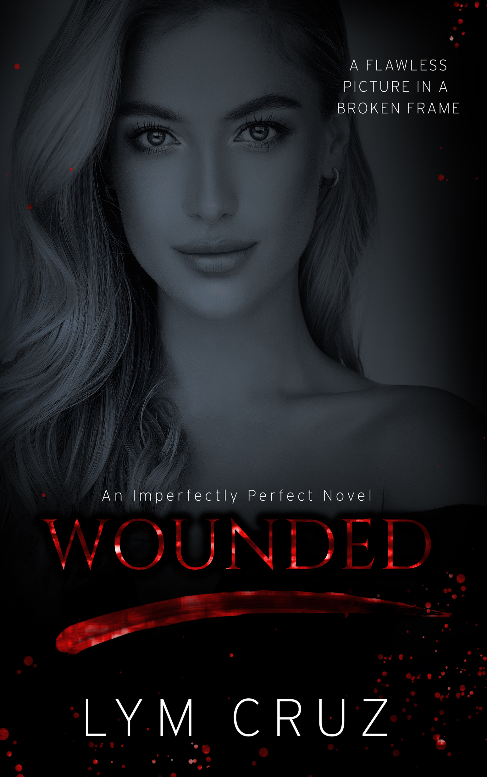 Wounded (Imperfectly Perfect, #4) by Lym Cruz | Goodreads