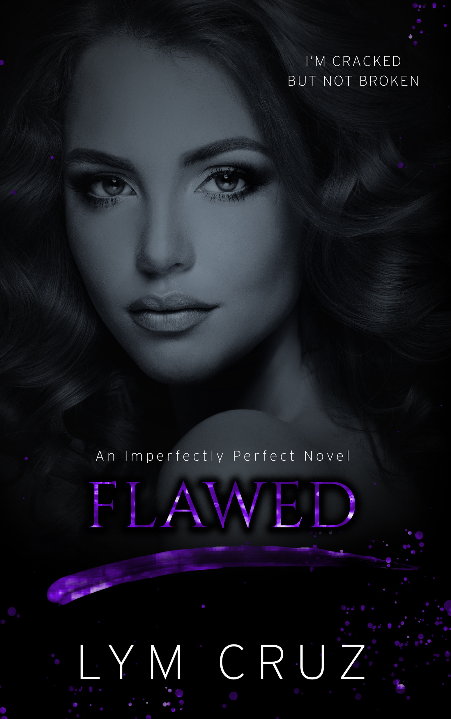 Flawed (Imperfectly Perfect, #1) by Lym Cruz | Goodreads