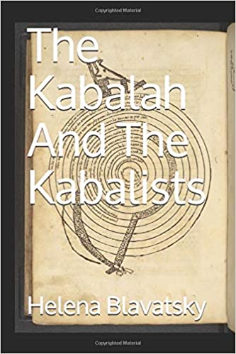 The Kabalah And The Kabalists by Helena Petrovna Blavatsky | Goodreads