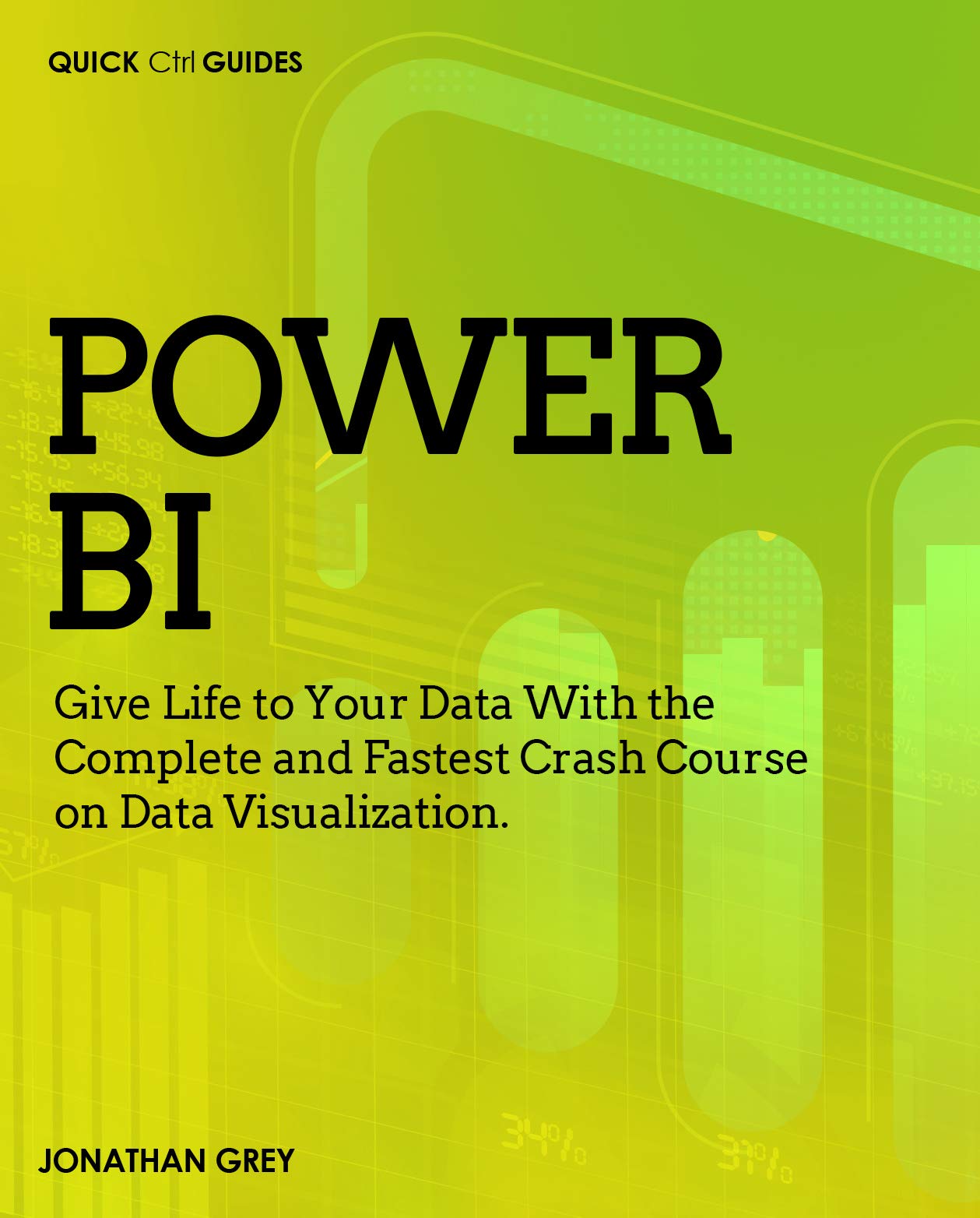 Power BI: Give Life to Your Data With the Complete and Fastest Crash ...
