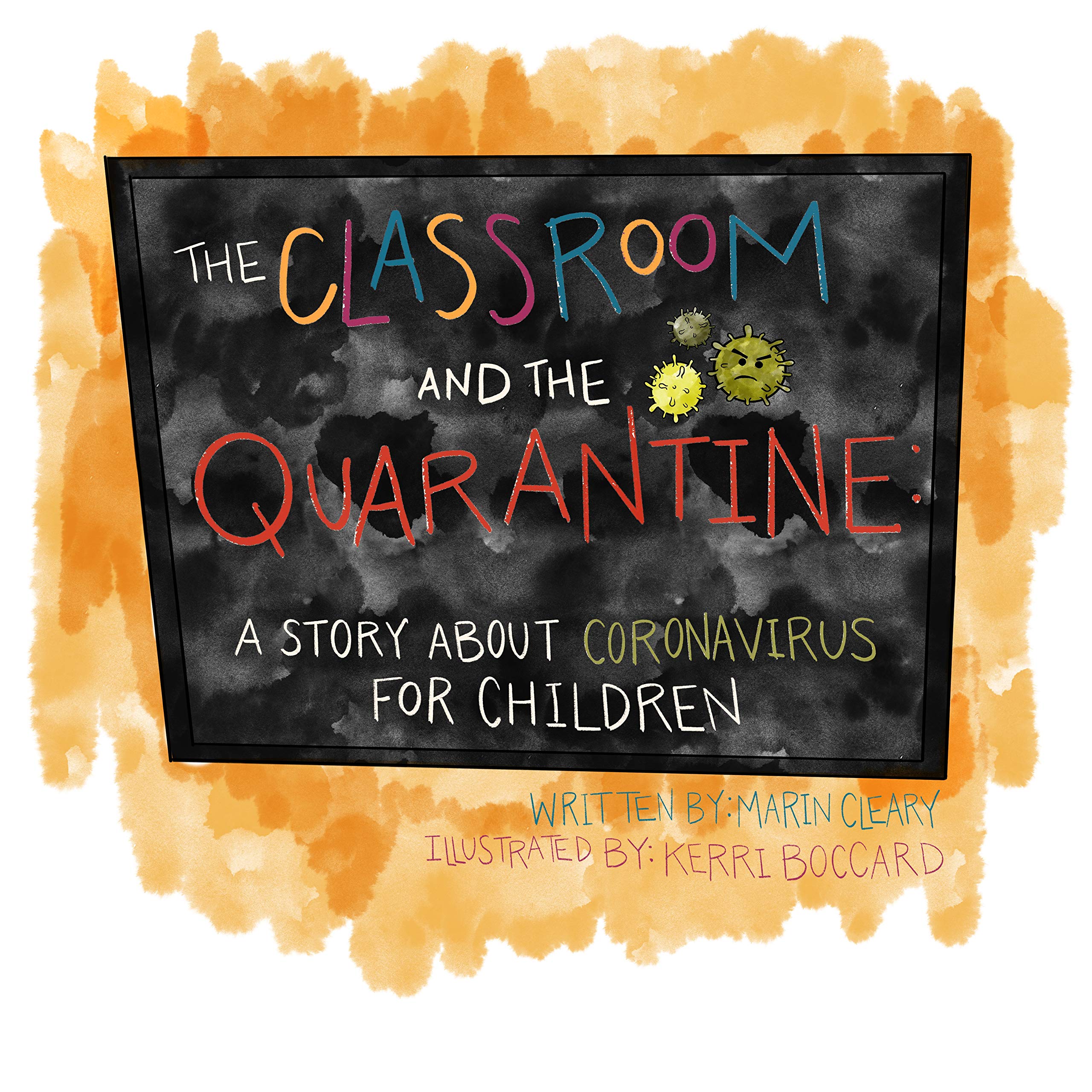 The Classroom and the Quarantine: A Story About Coronavirus for ...