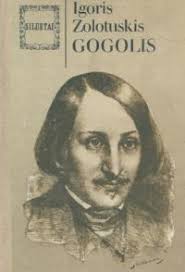 Gogolis by Igoris Zolotuskis | Goodreads