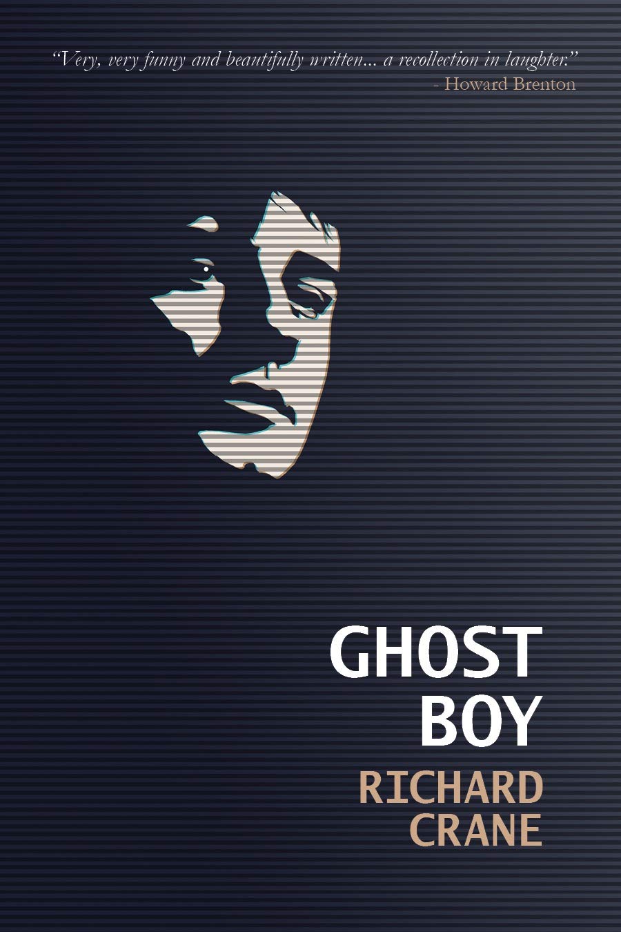 GHOST BOY: a playwright's progress by Richard Crane | Goodreads