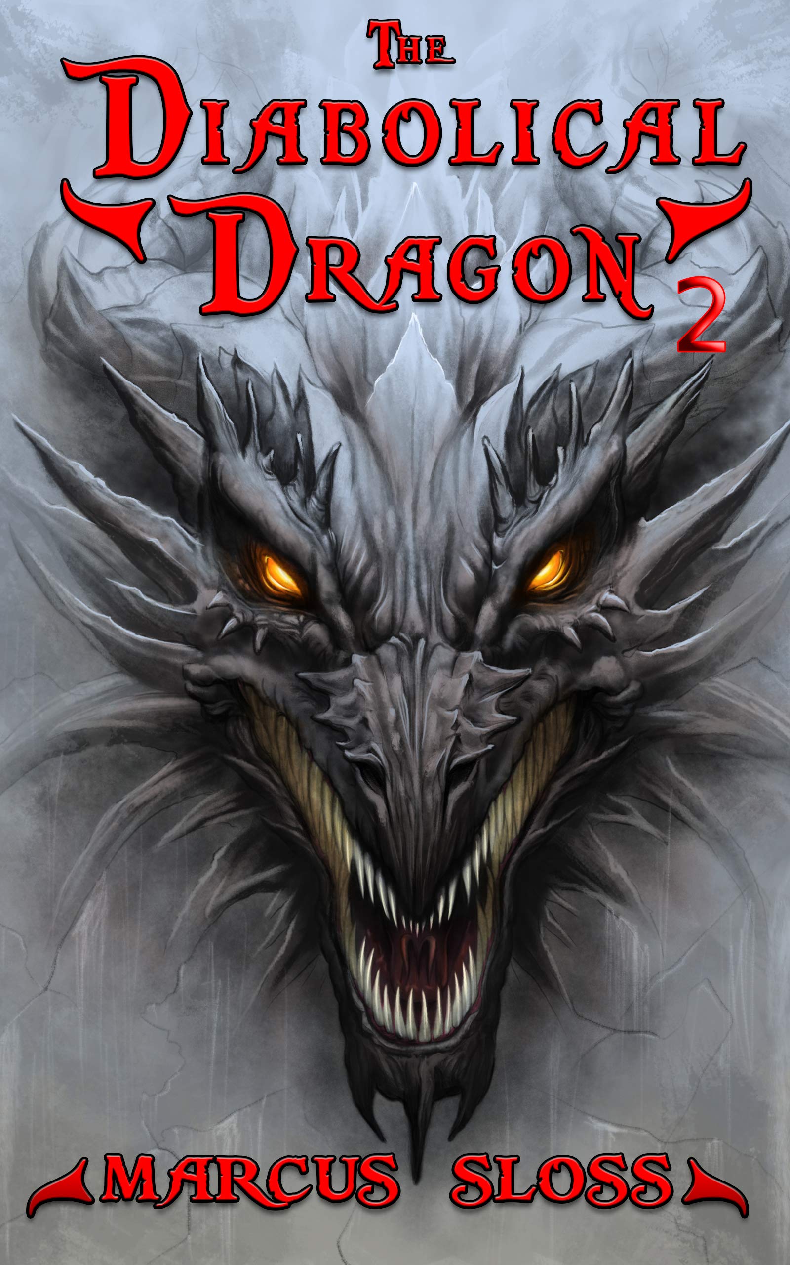 The Diabolical Dragon 2 by Marcus Sloss | Goodreads