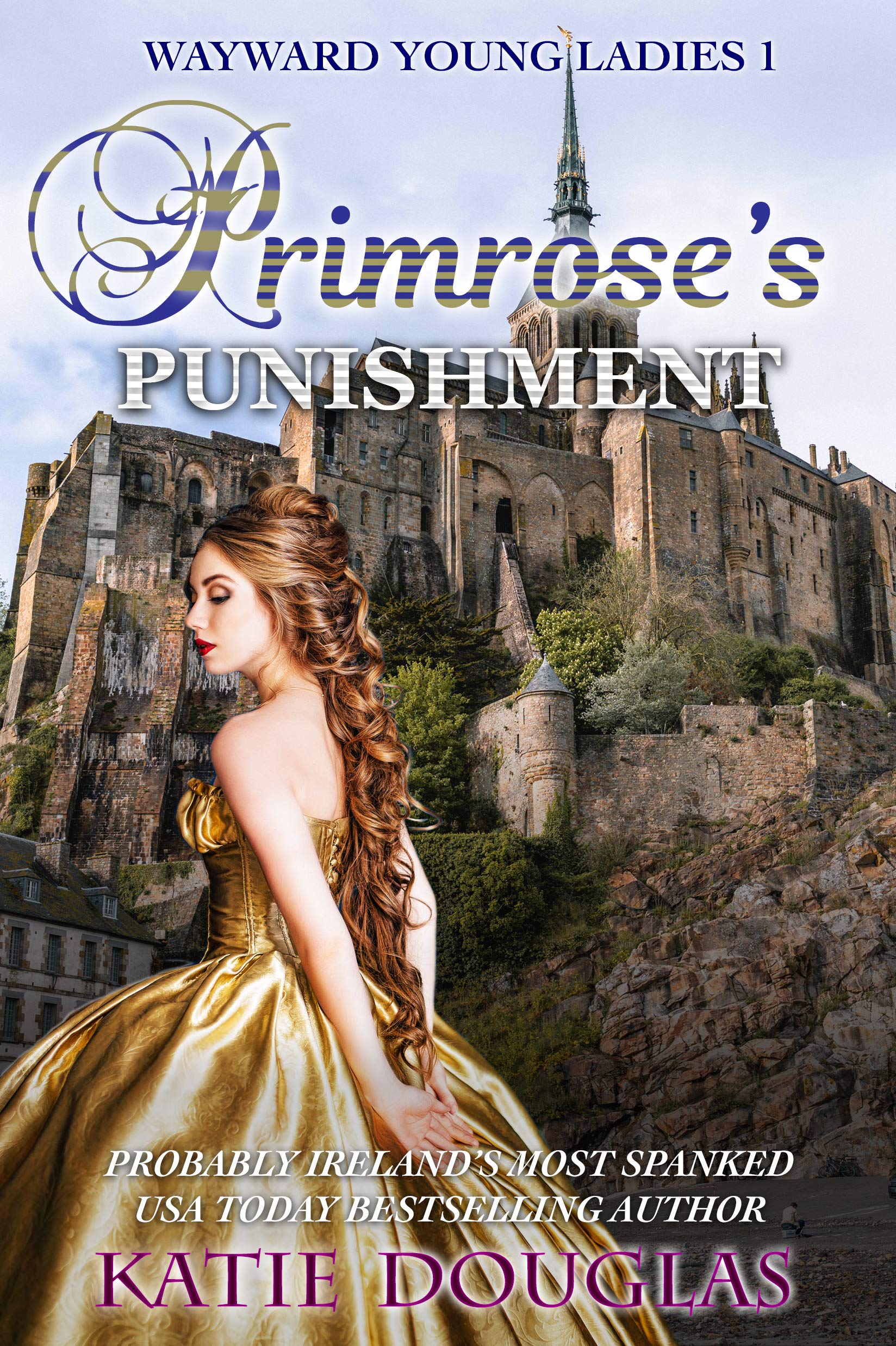 Primrose's Punishment (Wayward Young Ladies #1) by Katie Douglas ...