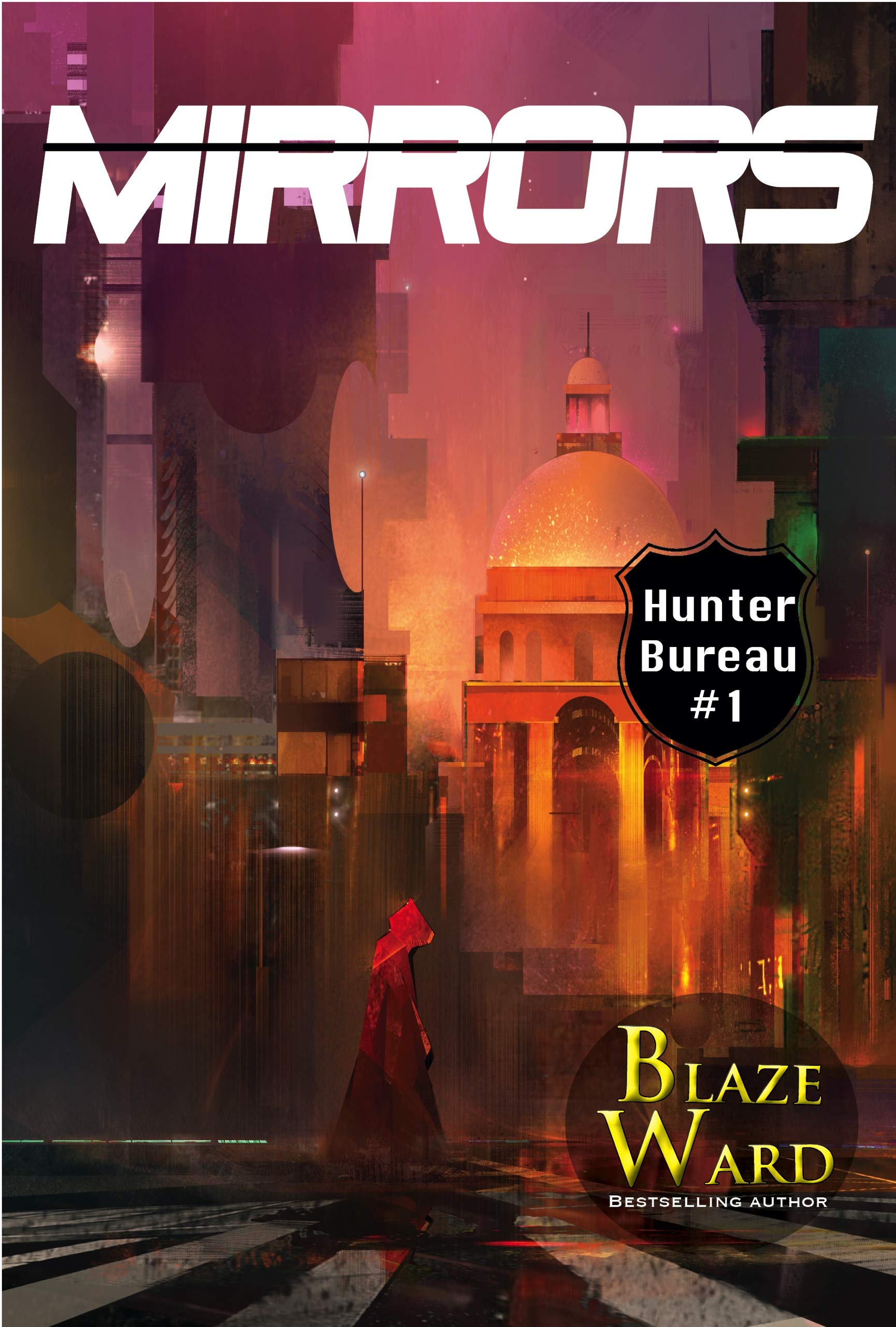 Mirrors (Hunter Bureau Book 1) by Blaze Ward | Goodreads